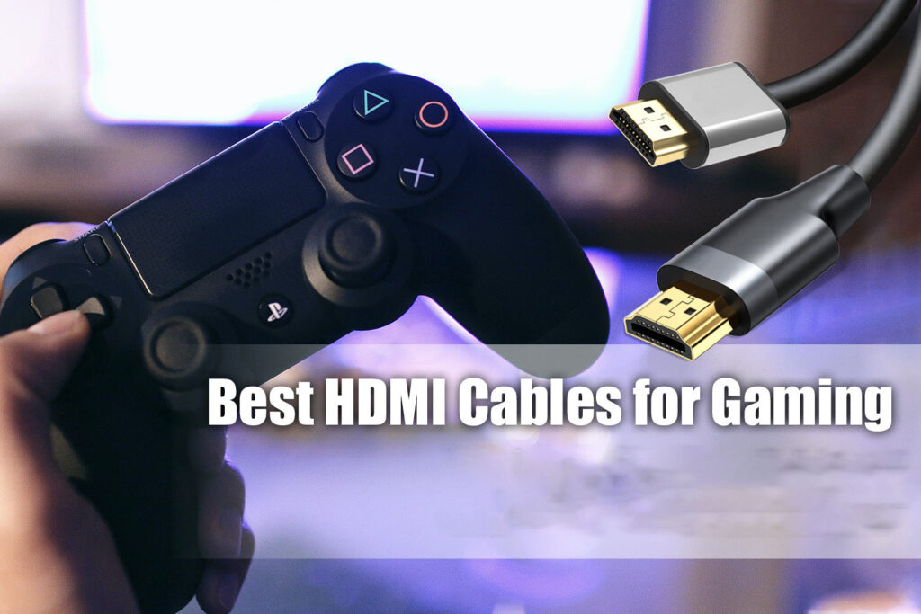 Best HDMI Cables for Gaming: Top Picks for Console and PC - Foyun Cables