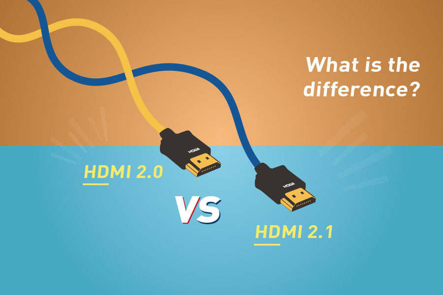 HDMI 2.0 vs 2.1: What's the Difference? - Foyun Cables